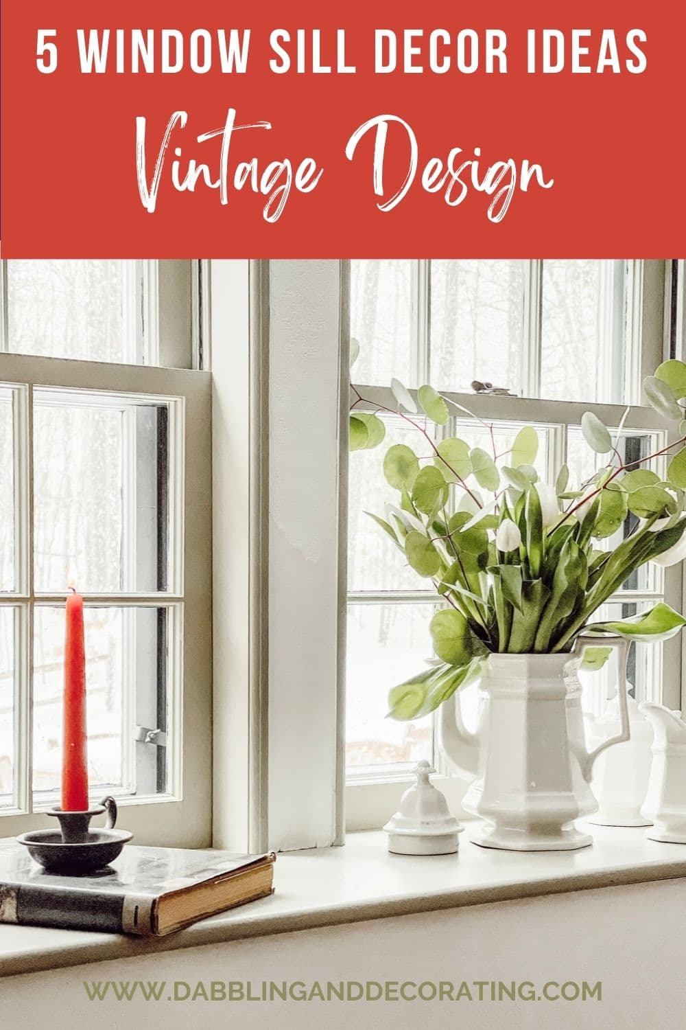 5 Window Sill Decor Ideas: Vintage Design | Dabbling & Decorating