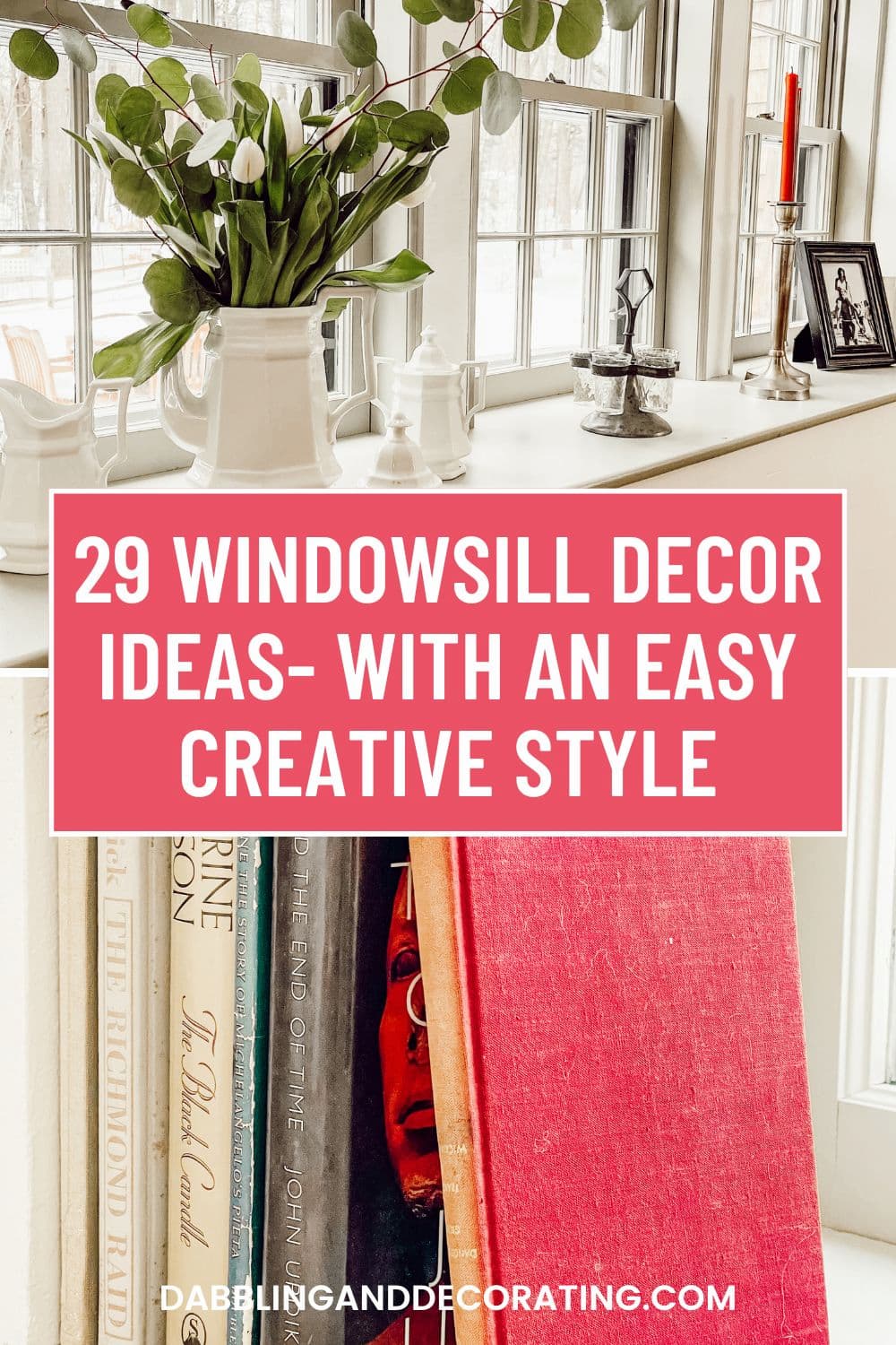29 Windowsill Decor Ideas: With an Easy Creative Style