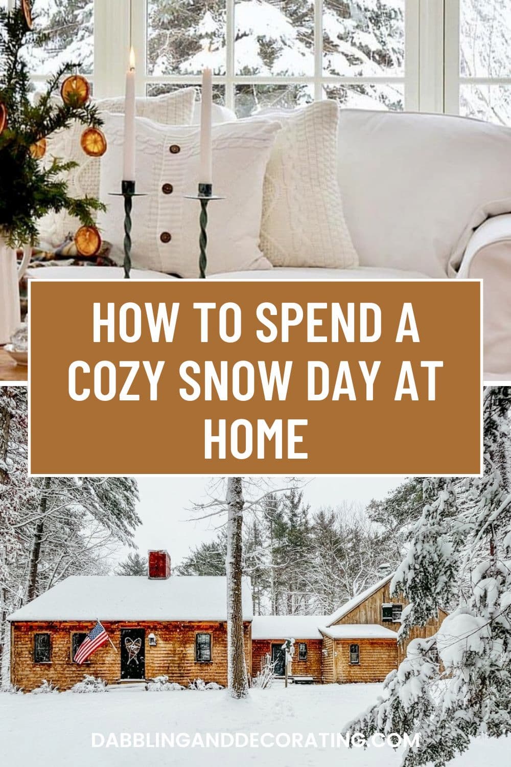 How To Spend a Cozy Snow Day at Home | Dabbling & Decorating