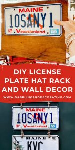 DIY License Plate Hat Rack and Wall Decor | Dabbling and Decorating